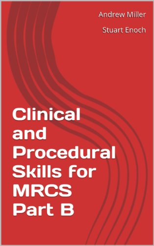 Clinical and Procedural Skills for MRCS Part B - Kindle edition by ...