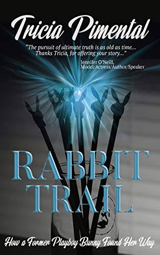 Amazon.com: Rabbit Trail: How a Former Playboy Bunny Found Her Way ...