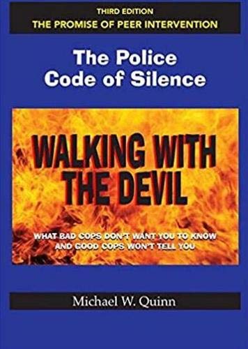 Walking With the Devil: The Police Code of Silence - The Promise of ...