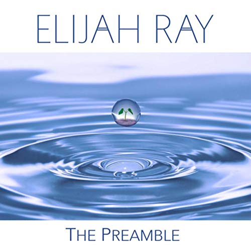 The Preamble : Elijah Ray: Amazon.de: Digital Music