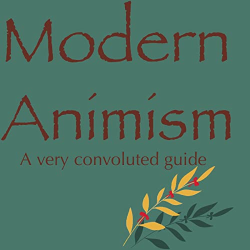 Amazon.com: Modern Animism, A Very Convoluted Guide : Sarah-Jayne Black ...
