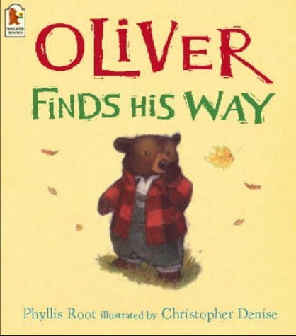 Oliver Finds His Way: Phyllis Root: 9780439589109: Amazon.com: Books