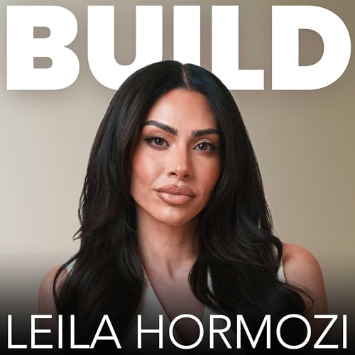Amazon.com: Build with Leila Hormozi : Leila Hormozi: Audible Books ...
