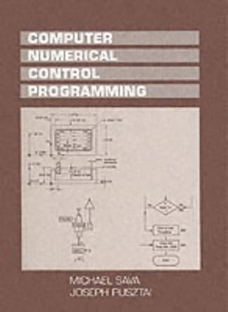 Computer Numerical Control Programming: Sava, Michael: 9780131560840 ...
