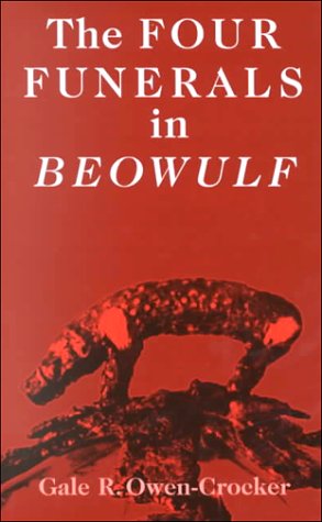 The Four Funerals in Beowulf: And the Structure of the Poem: Owen ...