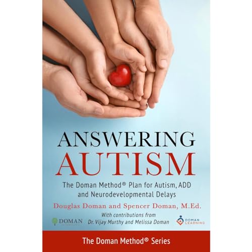 Amazon.com: Answering Autism: The Doman Method® Plan for Autism, ADD ...