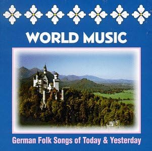 German Folk Songs of Today & Yesterday: Various Artists: Amazon.ca: Music