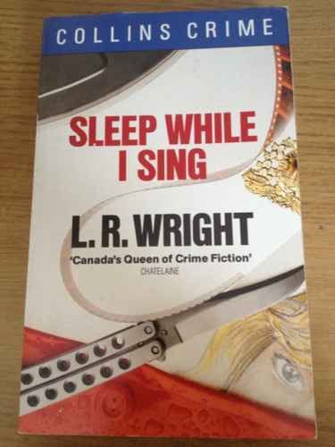 Sleep While I Sing: L R Wright: 9780006175872: Amazon.com: Books