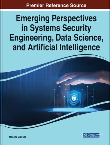 Emerging Perspectives in Systems Security Engineering, Data Science ...