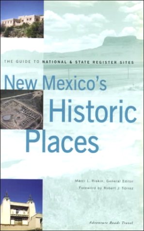 New Mexico's Historic Places: The Guide to National & State Registers ...