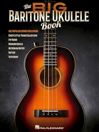 The Big Baritone Ukulele Book: 125 Popular Songs : Hal Leonard ...