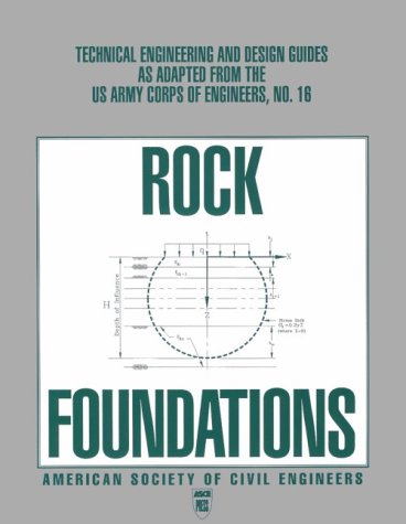 Rock Foundations (Technical Engineering and Design Guides As Adapted ...
