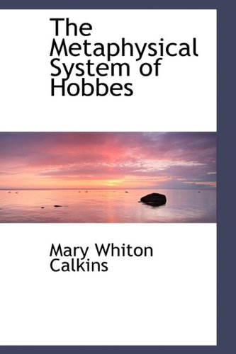 Amazon | The Metaphysical System of Hobbes | Calkins, Mary Whiton ...