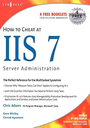 How to Cheat at IIS 7 Server Administration: Adams, Chris, Frederick ...