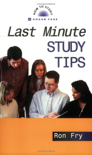 Last Minute Study Tips: Ron Fry: 9780749423452: Amazon.com: Books