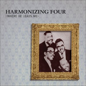 Harmonizing Four - Where He Leads Me - Amazon.com Music