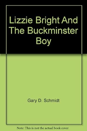 Lizzie Bright And The Buckminster Boy: unknown author: Amazon.com: Books