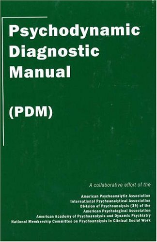 Psychodynamic Diagnostic Manual: (PDM): 9780976775829: Medicine ...