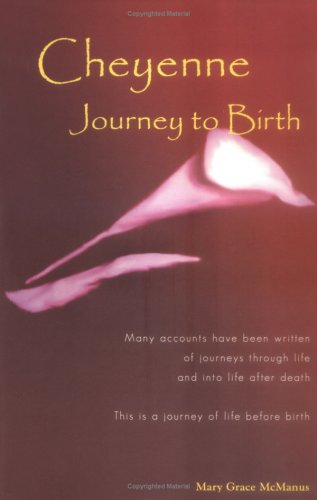 Amazon.com: Cheyenne: Journey to Birth: 9780966499933: McManus, Mary ...
