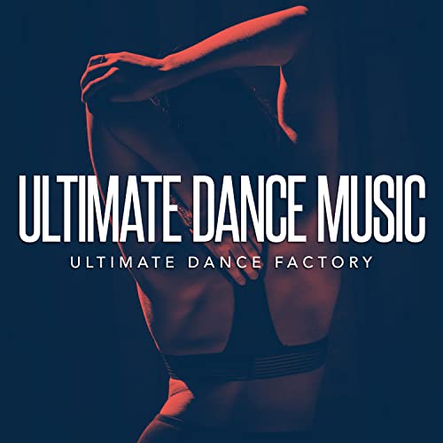 Play Ultimate Dance Music by Ultimate Dance Factory on Amazon Music