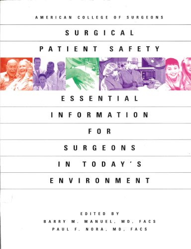 Surgical Patient Safety: Essential Information for Surgeons in Today's ...