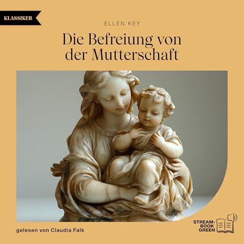 Die Befreiung von der Mutterschaft de Ellen Key en Amazon Music - Amazon.es