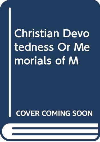 Amazon.in: Buy Christian Devotedness Or Memorials of M Book Online at ...