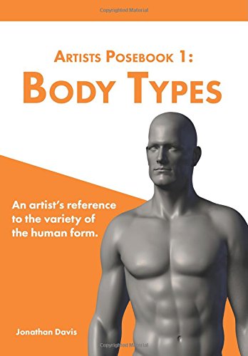 Artists Posebook 1: Body Types: Volume 1 (Artists Posebooks): Amazon.co ...