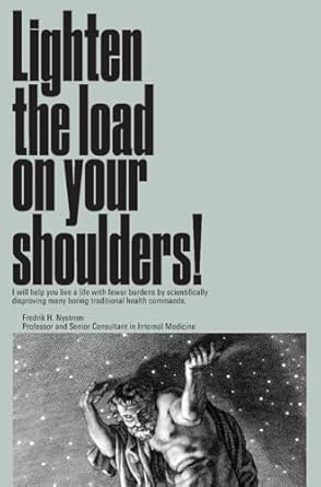 Lighten the load on your shoulders!: Nyström, Fredrik, HVCN, HVCN ...