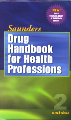 Saunders Drug Handbook For Health Professionals: 9780721693651 ...