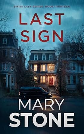 Last Sign (Emma Last FBI Mystery Series Book 13) eBook : Stone, Mary ...