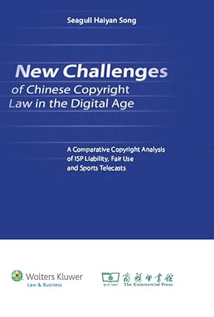 New Challenges of Chinese Copyright Law in the Digital Age: A ...