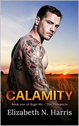 Amazon.com: Calamity (Rage MC - The Prospects Book 1) eBook : Harris ...