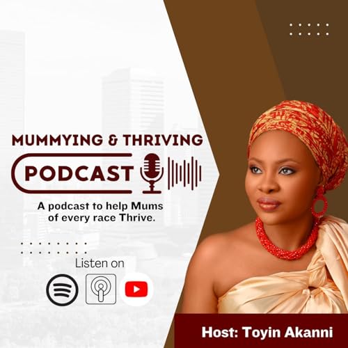Mummying and Thriving : Toyin Akanni: Amazon.in: Audible Books & Originals