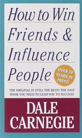 How to Win Friends & Influence People: Carnegie, Dale: 9781439199190 ...