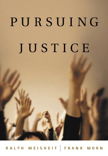 Pursuing Justice: Weisheit, Ralph A., Morn, Frank T.: 9780534623913 ...