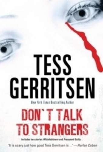 Don't Talk To Strangers: Tess Gerritsen: 9781741167177: Amazon.com: Books
