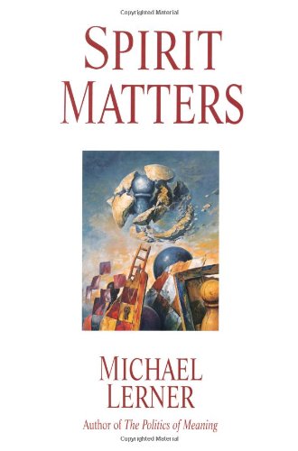 Spirit Matters: Lerner, Michael: 9781571743602: Amazon.com: Books