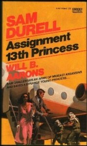 Assignment: 13th Princess (Sam Durell No. 45): Aarons, Will B.: 9780449139196: Amazon.com: Books