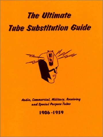 The Ultimate Tube Substitution Guide: Kittleson, Charles: 9780970450739 ...