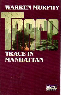 Trace in Manhattan. ( Thriller).: Warren Murphy: 9783404190652: Amazon ...