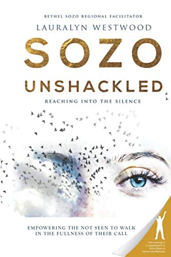 Sozo Unshackled: Reaching Into The Silence: Westwood, Lauralyn ...