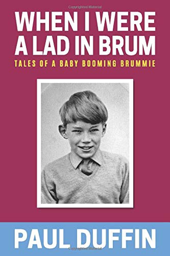 When I Were a Lad in Brum: Amazon.co.uk: Duffin, Paul, Duffin, Claire ...