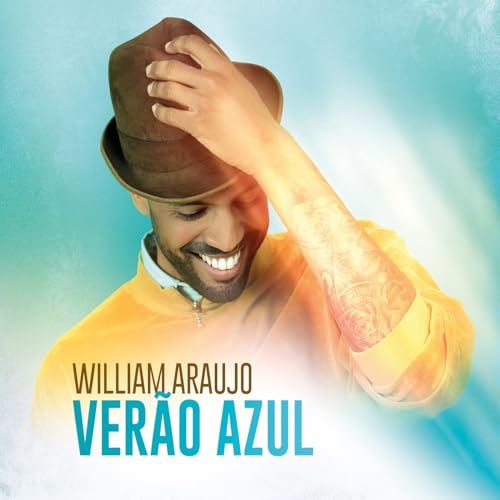 Amazon MusicでWilliam AraujoのVerão Azulを再生する