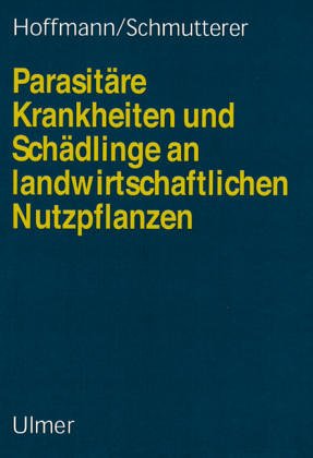 Parasitäre Krankheiten und Schädlinge an landwirtschaftlichen ...