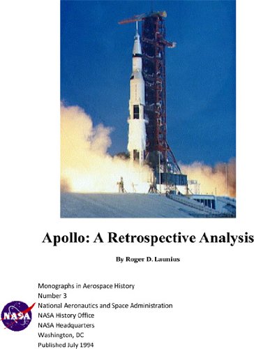 Apollo: A Retrospective Analysis (Monographs in Aerospace History Book ...