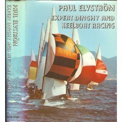 Expert Dinghy and Keelboat Racing: Paul Elvstrom: 9780812900545: Amazon ...