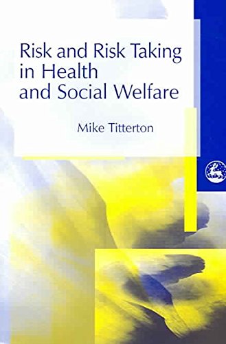 [Risk and Risk Taking in Health and Social Welfare] (By: Mike Titterton ...