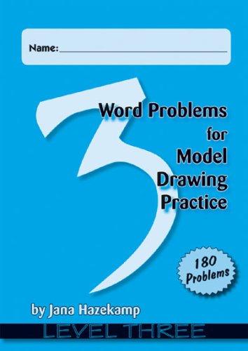 Word Problems for Model Drawing Practice - Level 3: Jana M Hazekamp ...