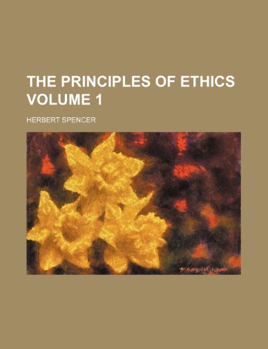 『The Principles of Ethics Volume 1巻』｜感想・レビュー - 読書メーター